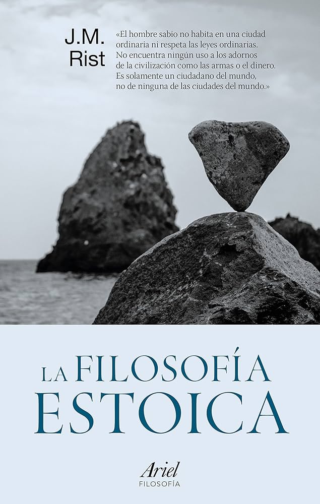 La filosofía estoica de John Michael Rist - Estocero